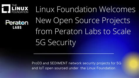 Linux Foundation Welcomes New Open Source Projects From Peraton Labs To