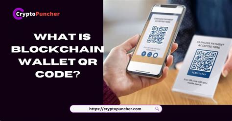 What Is A Blockchain Wallet QR Code