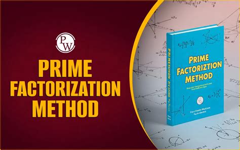 Prime Factorization Properties Methods And Examples Prime Factorization Properties Methods And Examples