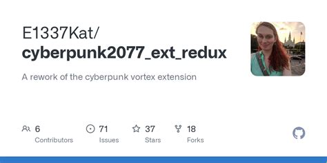 github e1337kat cyberpunk2077 ext redux a rework of the cyberpunk vortex extension