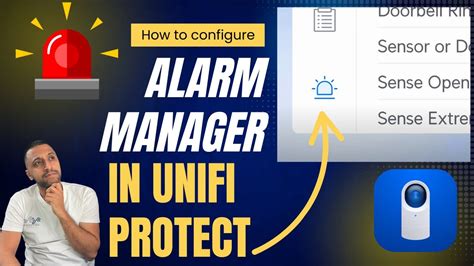 How To Use Alarm Manager In Unifi Protect Youtube