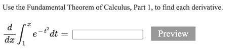 Solved Use The Fundamental Theorem Of Calculus Part To Chegg