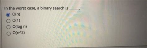 solved in the worst case a binary search is o n 0 1 odlog