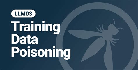 Owasp Llm03 Training Data Poisoning