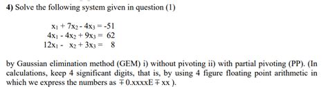 Solved Solve The Following System Given In Question Chegg Com