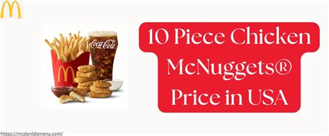 Mcdonalds 10 Piece Chicken Mcnuggets® Price Nutrition And Allergen
