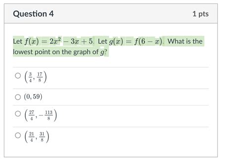 Solved Let F X 2x2−3x 5 Let G X F 6−x What Is The