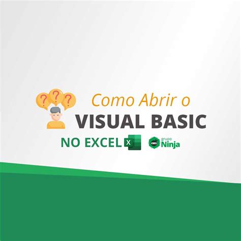 Como Abrir O Visual Basic No Excel Ninja Do Excel