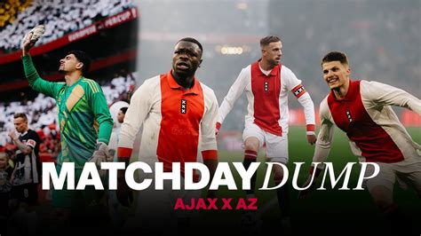 Matchday Dump Ajax Az