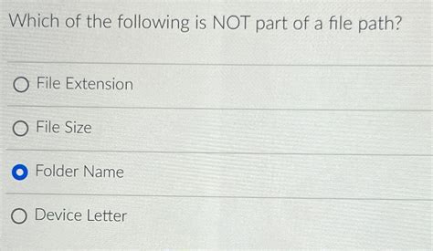 Solved Which Of The Following Is Not Part Of A File