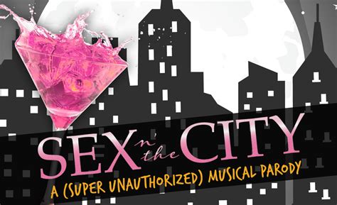 Sex N The City A Super Unauthorized Musical Parodys Show In Akron Oh Nov 16th 2024