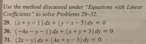 Solved Use The Method Discussed Under Equations With Chegg