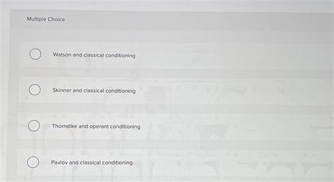 Solved Multiple Choice ﻿watson And Classical