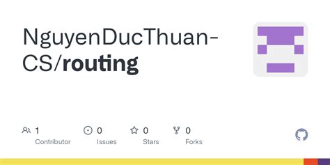 GitHub NguyenDucThuan CS Routing