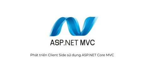 Phát Triển Client Side Sử Dụng Aspnet Core Mvc HỌc ViẾt Code