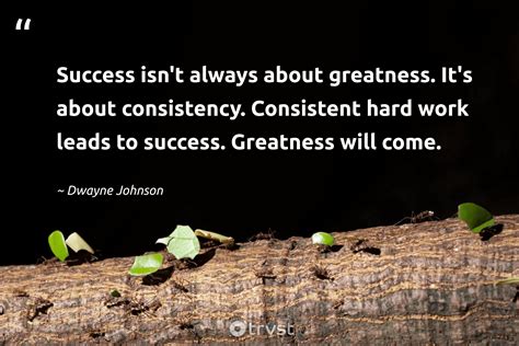 51 Consistency Quotes To Inspire You To Reach Your Goals 2025
