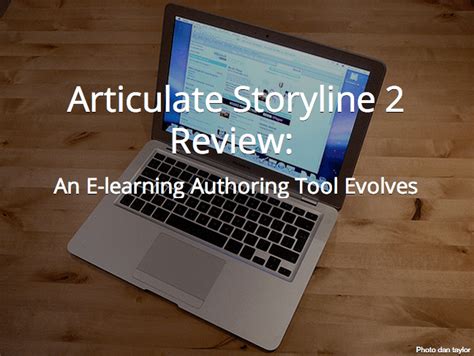Articulate Storyline 2 Review An E Learning Authoring Tool Evolves Elearning Industry