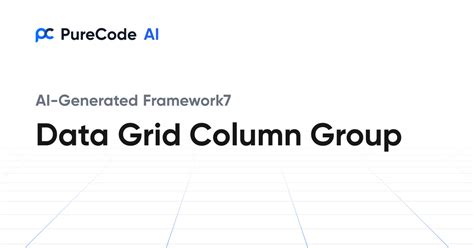 Develop Framework7 Data Grid Column Group Ai Makes Easy