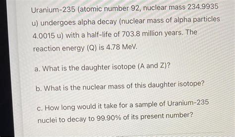Solved Uranium 235 Atomic Number 92 Nuclear Mass 2349935