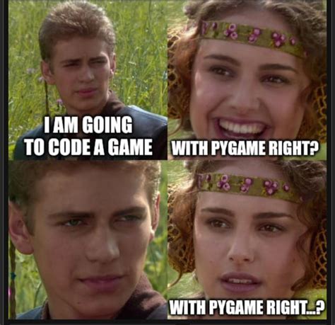 With Pygame Right Rprogrammersjokes