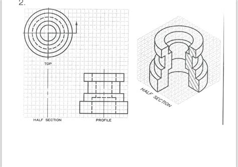 Solved Sketch The Front View As A HALF SECTION In Each Chegg