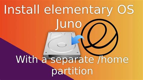 Installing Elementary Os Juno With A Separate Home Partition