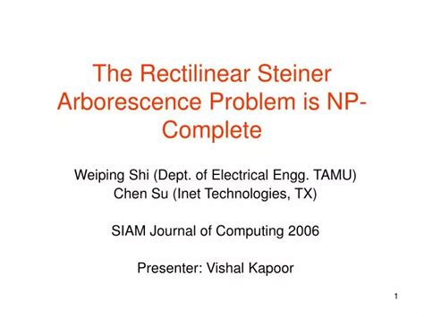 Ppt The Rectilinear Steiner Arborescence Problem Is Np Complete Powerpoint Presentation Id