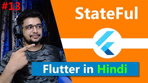 Stateful Widget Flutter Hindi Flutter In Hindi Free Course 13 Youtube