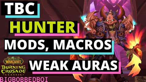 A Hunters Guide To Macros Mods Weakauras And Ui Wow Tbc Classic