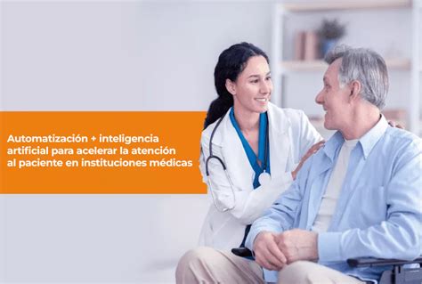 Automatización Ia Para Acelerar La Atención Al Paciente
