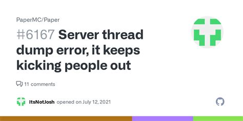 Server Thread Dump Error It Keeps Kicking People Out · Issue 6167 · Papermcpaper · Github