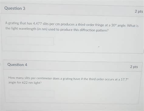 Solved A Grating That Has 4 477 Slits Per Cm Produces A