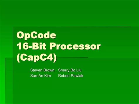 Ppt Opcode 16 Bit Processor Capc4 Powerpoint Presentation Free