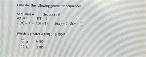 Solved Consider The Following Geometric Sequences Sequence A Sequence