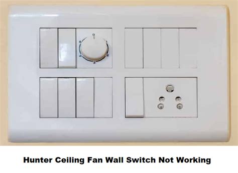 5 Ways To Fix Hunter Fan Wall Switch Not Working Hunter Ceiling Fans