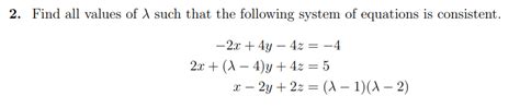 Solved Find all values of λ such that the following system Chegg