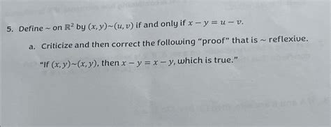 solved 5 define ∼ on r2 by x y ∼ u v if and only if