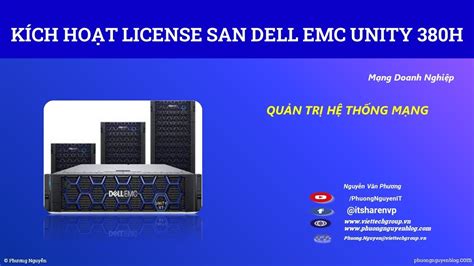 Kích Hoạt License San Dell Emc Unity Xt 380 Active License San Dell