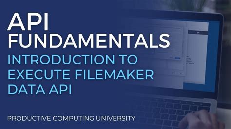 Api Fundamentals For Filemaker Developers Introduction To Execute Filemaker Data Api Youtube