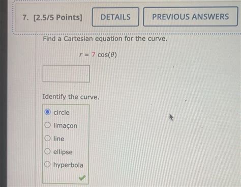 solved find a cartesian equation for the curve r 7cos θ