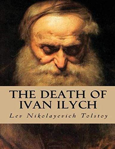 The Death Of Ivan Ilych Annotated By Leo Tolstoy Goodreads
