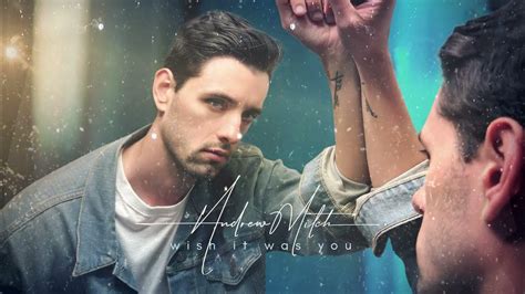 Andrew Mitch Wish It Was You Official Audio Youtube