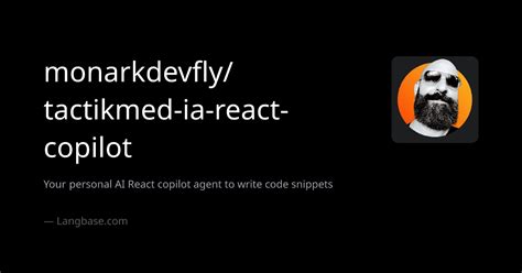 Monarkdevflytactikmed Ia React Copilot · Your Personal Ai React Copilot Agent To Write Code