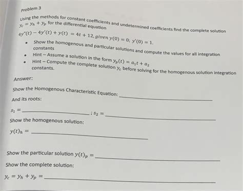 Solved Problem 3 Using The Methods For Constant Coefficients