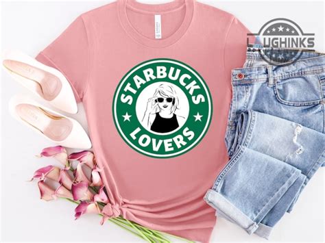 Starbucks Lovers Taylor Swift Shirt New Starbucks Lovers Taylor Swift