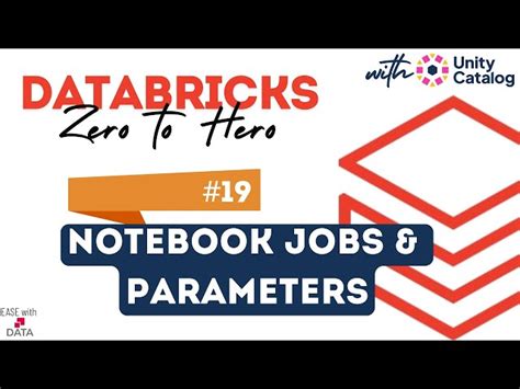 Mastering Notebook Parameterization In Databricks A Step By Step Guide Galaxyai Galaxyai