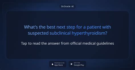 Whats The Best Next Step For A Patient With Suspected Subclinical Hyperthyroidism