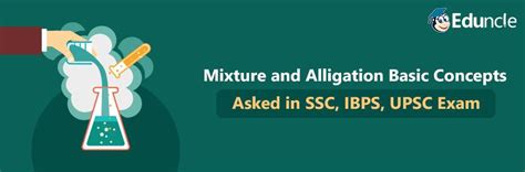 Mixture And Alligation Basic Concepts Asked In SSC IBPS UPSC Exam