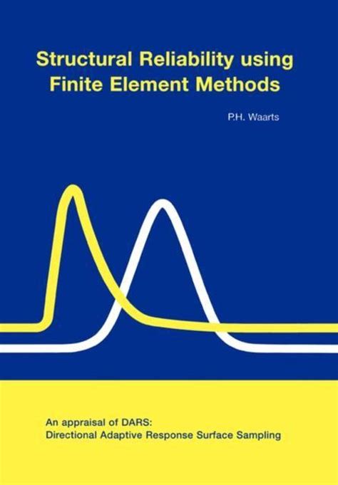 Structural Reliability Using Finite Element Methods P H Waarts 9789040720734 Boeken