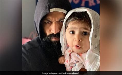Dad And Daughter Fine Now Kgf Star Yash Cried During 8 Month Old